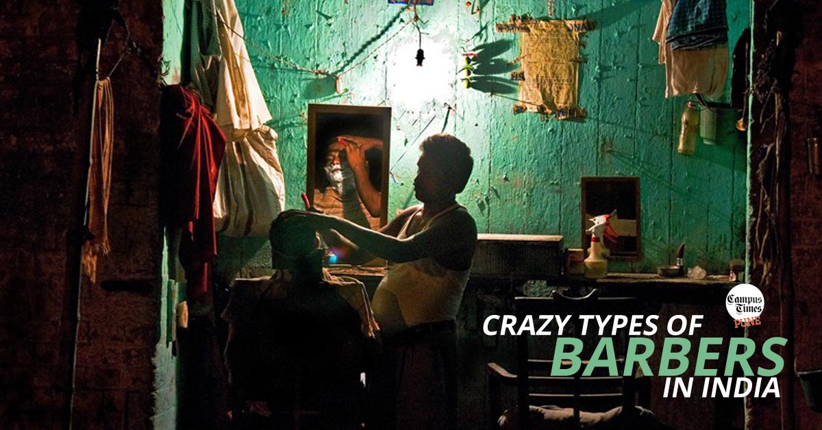 7 Crazy Types of Barbers in India We All Have Met Once