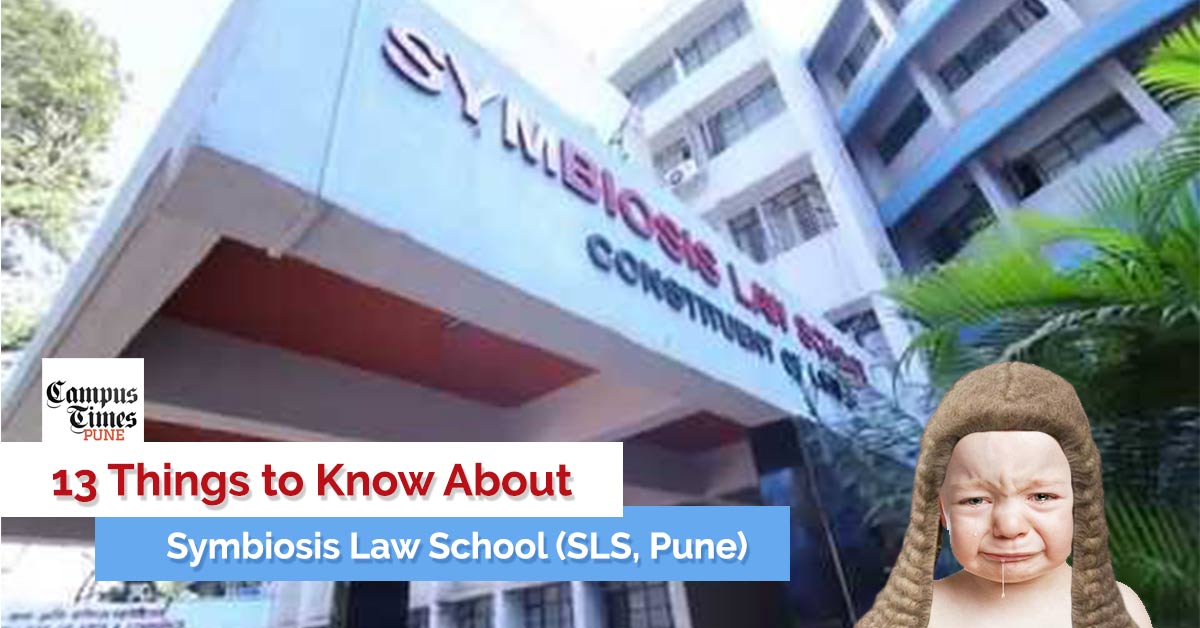 13 Honest Things to Know About Symbiosis Law School Pune