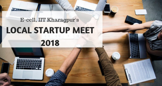 Register for The Local Startup Meet Pune 2018 by E-cell, IIT Kharagpur