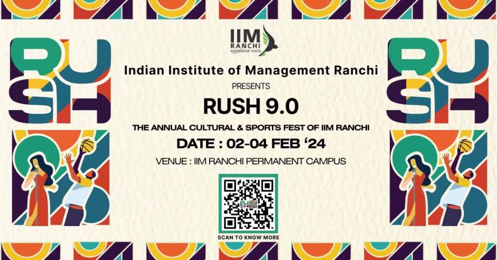 IIM Ranchi Rush 9.0 is Ready for an Unforgettable Experience!